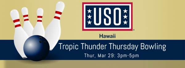 Tropic Thunder Thursday Bowling • USO Hawaii
